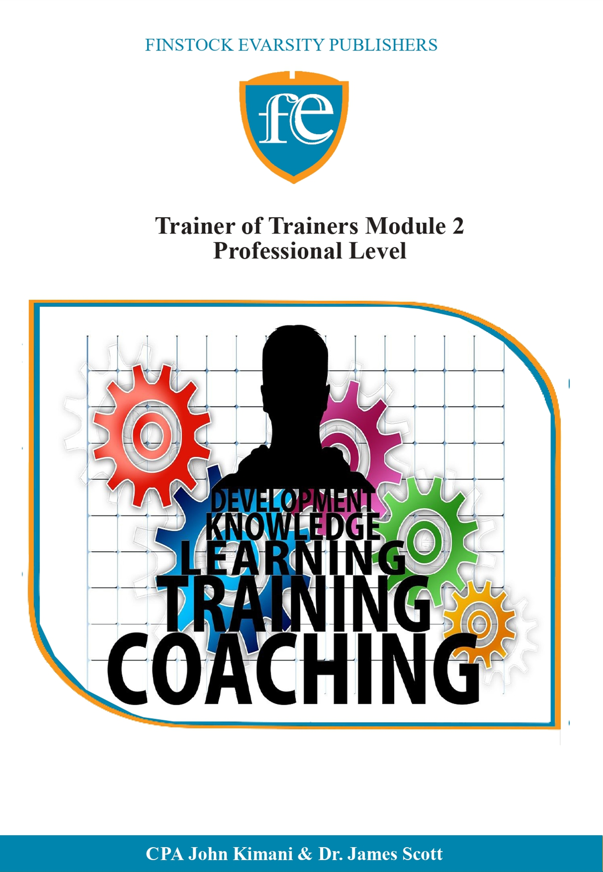 Trainer of Trainers Module 2 Professional Level - Finstock Evarsity ...