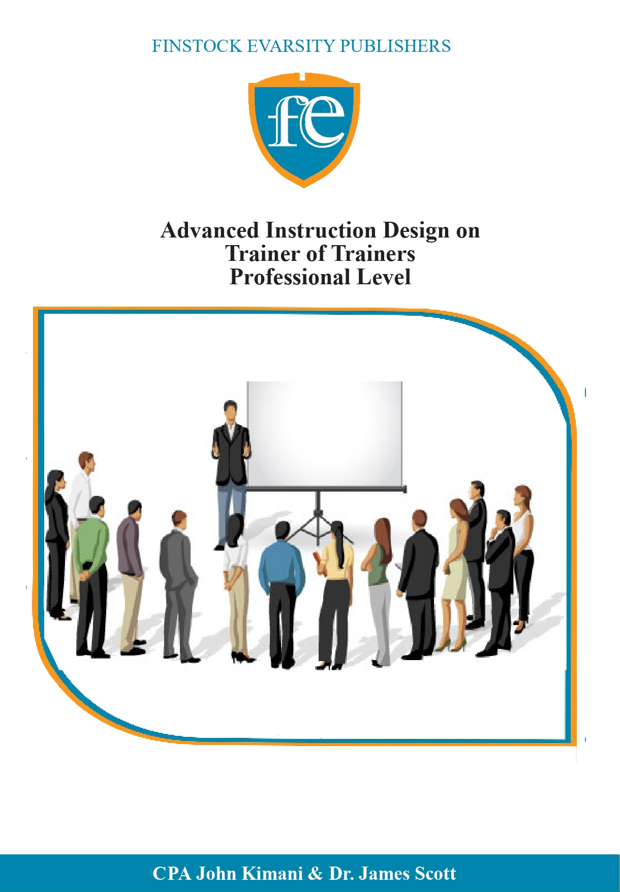 Advanced Instruction Design on Trainer of Trainers Professional Level ...