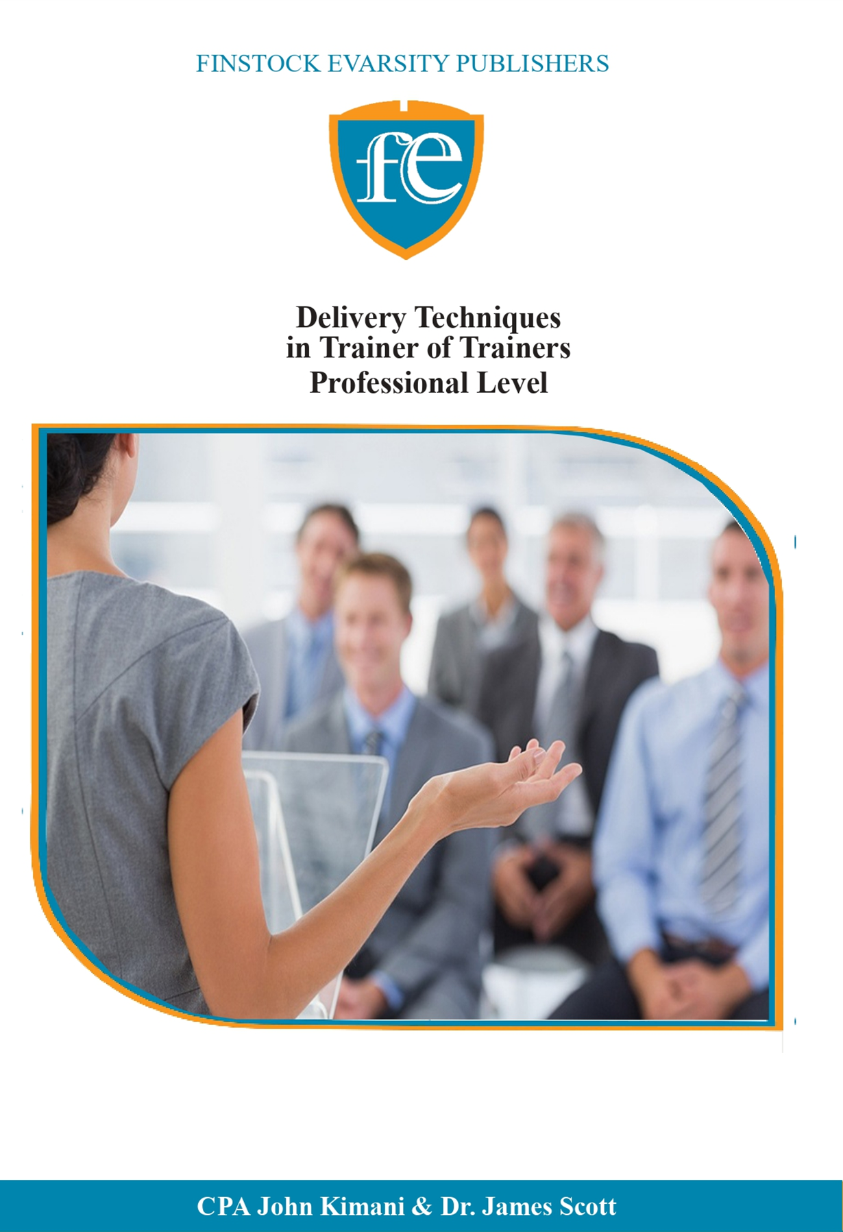 Delivery Techniques in Trainer of Trainers Professional Level ...