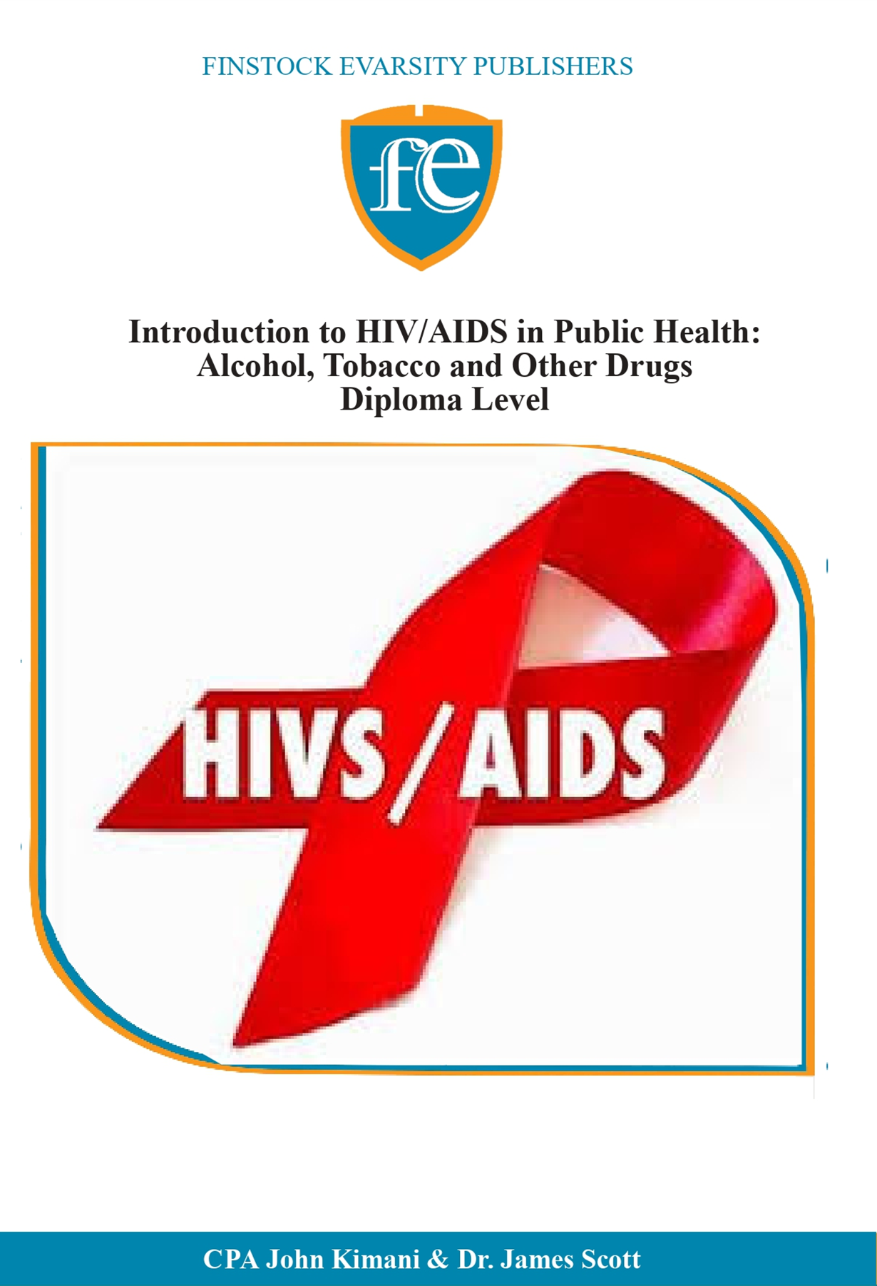 Introduction to HIV/AIDS in Public Health: Alcohol, Tobacco and Other ...