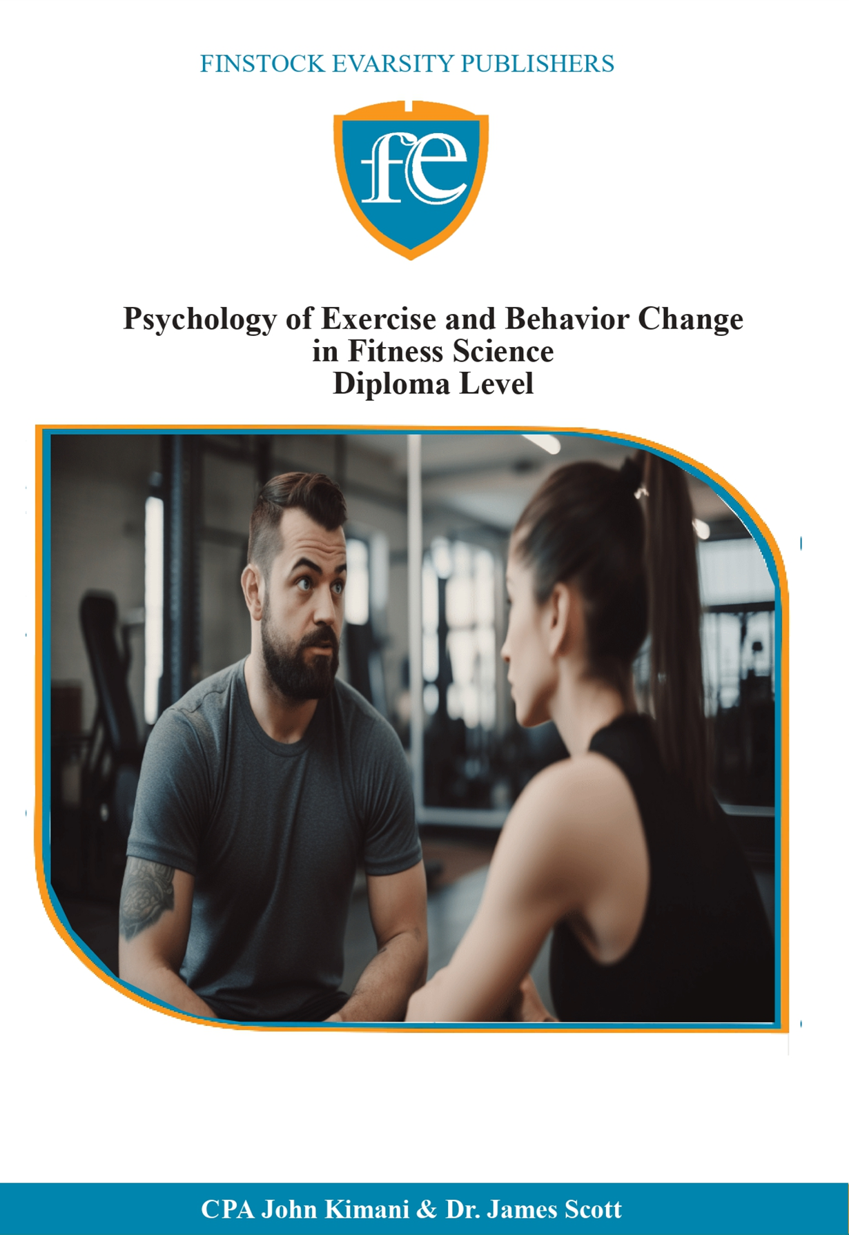 Psychology of Exercise and Behavior Change in Fitness Science ...