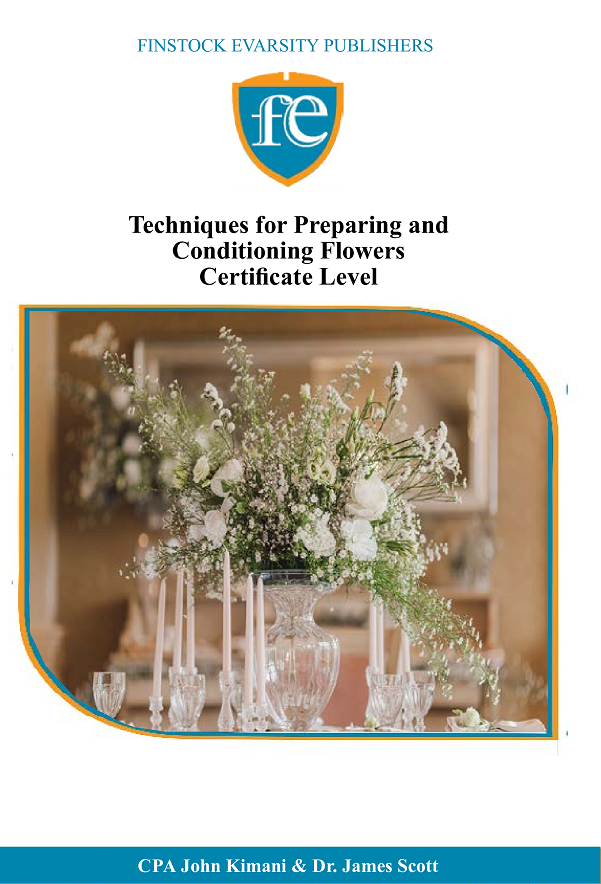 Techniques for Preparing and Conditioning Flowers Certificate Level ...