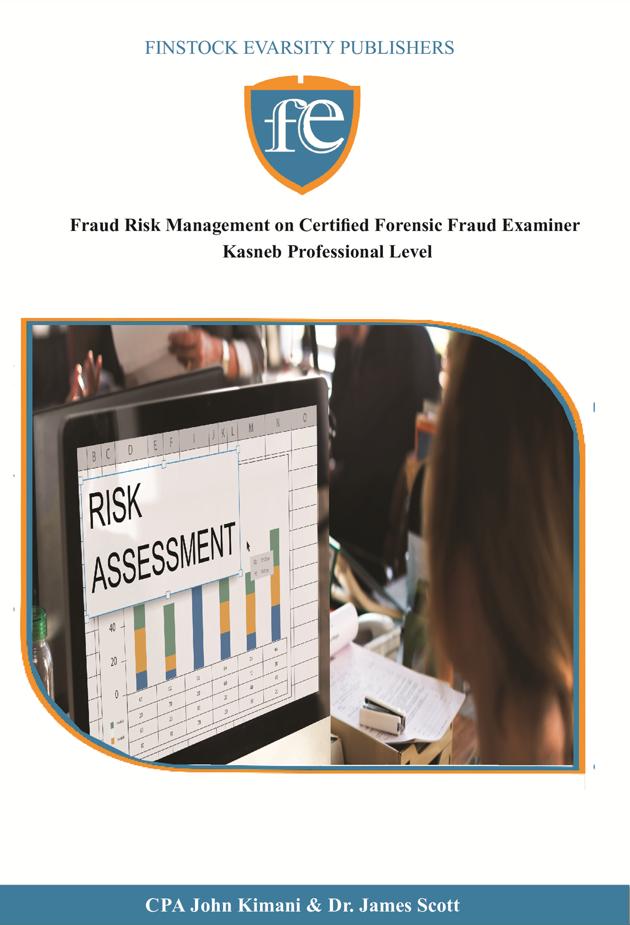 Fraud Risk Management in Certified Forensic Fraud Examiner Kasneb ...