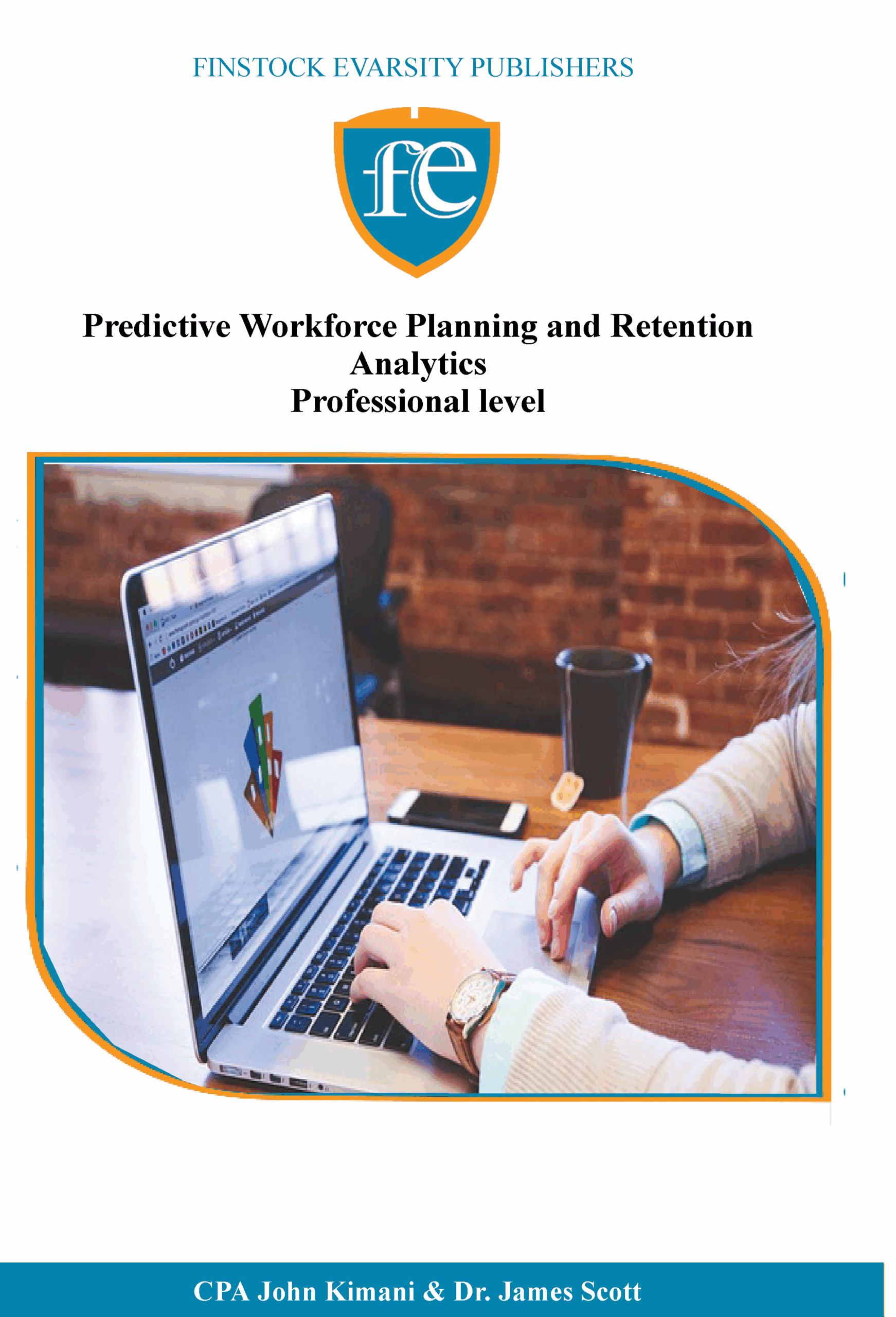Predictive Workforce Planning and Retention Analytics Professional level - Finstock Evarsity ...
